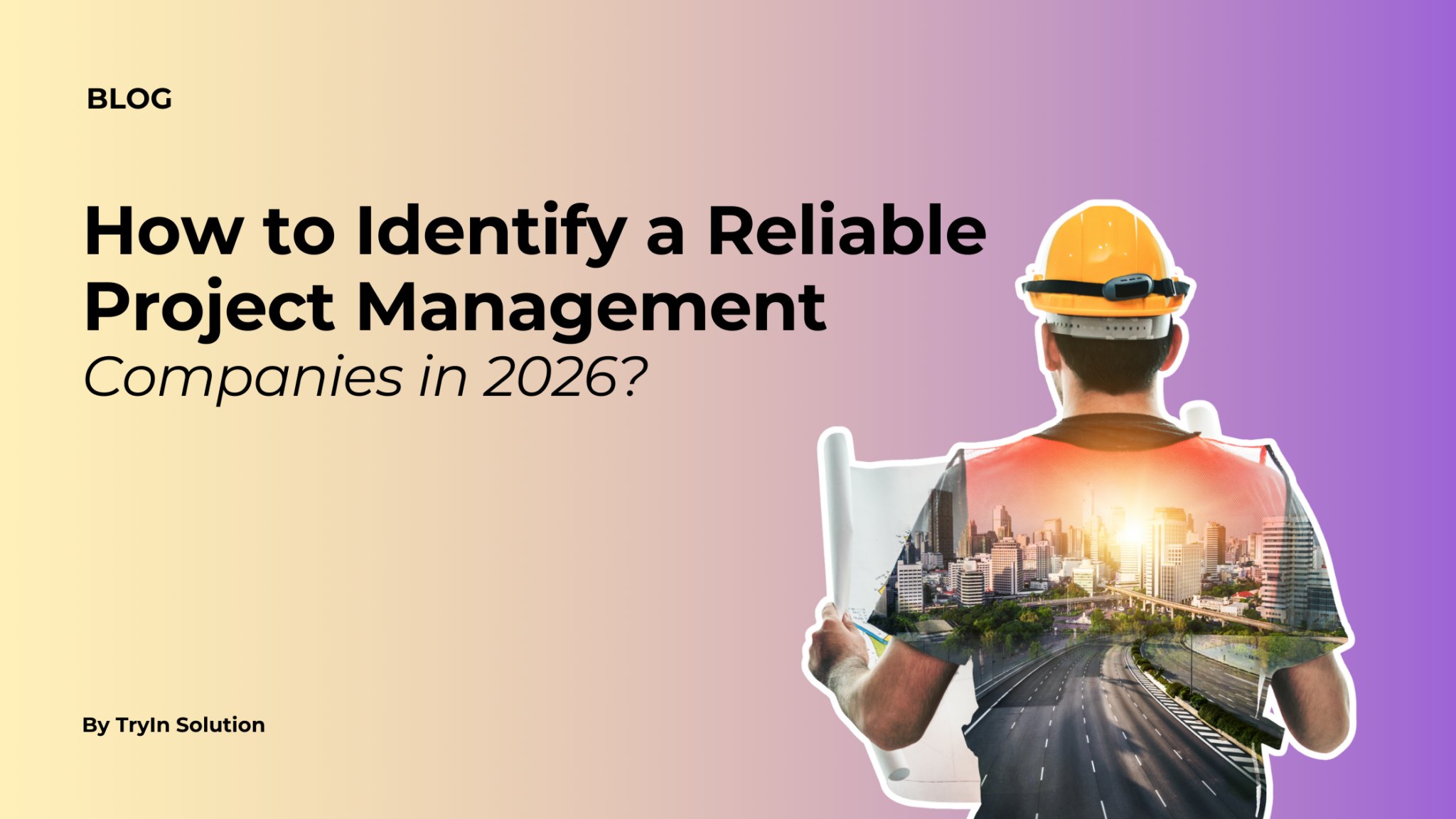 Identify a reliable project management companies in 2026